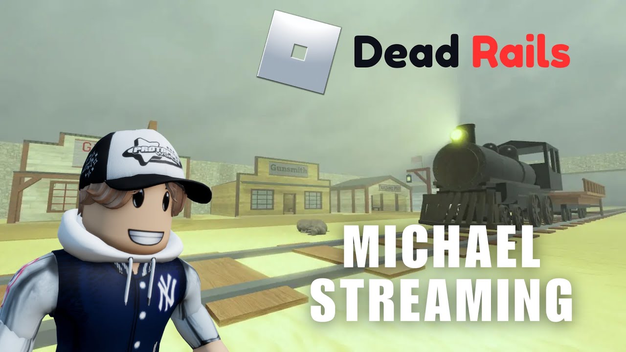 Michael Roblox Live Playing Dead Rails - YouTube