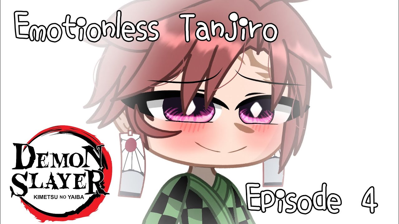 Emotionless Tanjiro Au//Episode 4:Stick Together//Demon Slayer// - YouTube