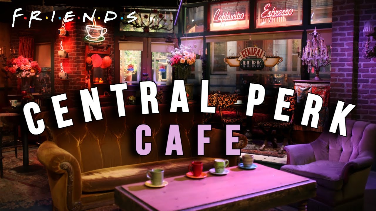 Central Perk ☕ Friends Ambience 🏢 | coffee shop, phoebe songs, guitar ...