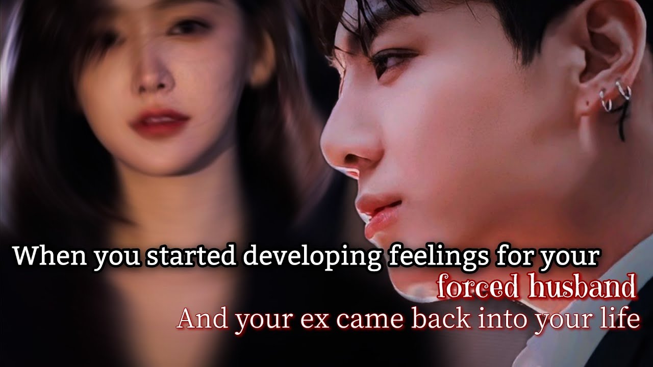 8 Forced Marriage 🥀 When You Started Developing Feelings For Your 8952