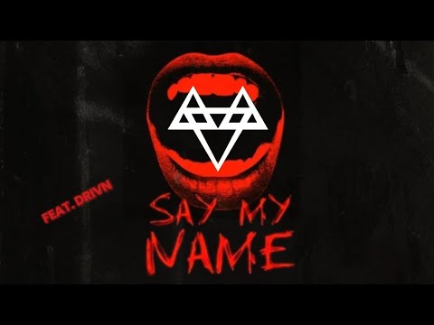 NEFFEX & DRIVN - Say My Name (Lyrics) - YouTube