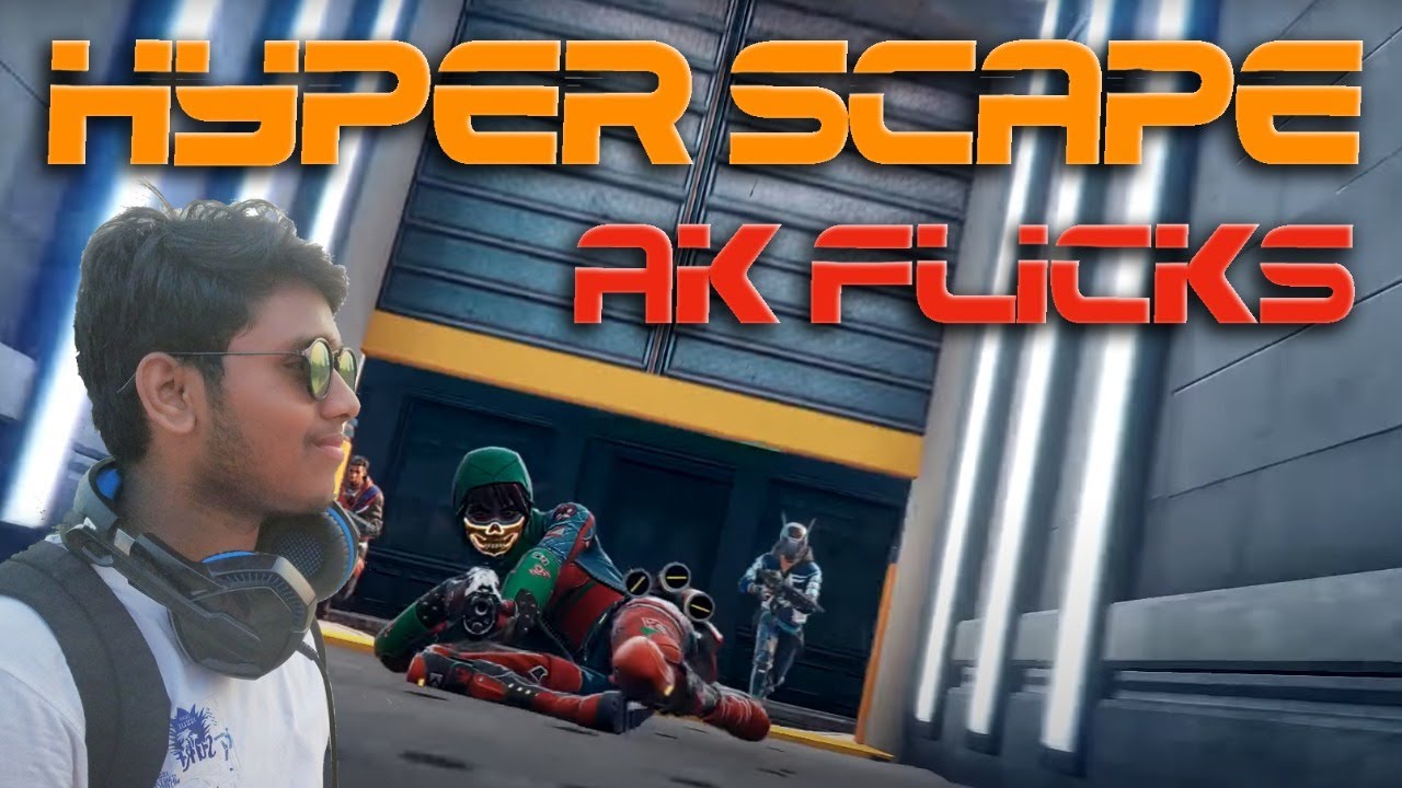 Hyper Scape Live India With Chill and Fun with AK FLICKS Sponsored By #IGamers - YouTube