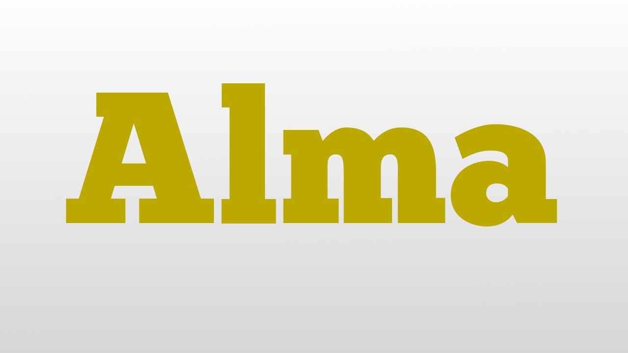 Alma meaning and pronunciation - YouTube