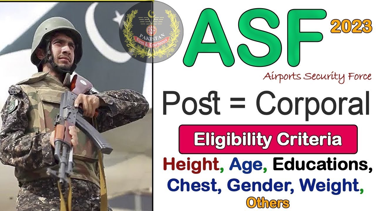 Information ASF Corporal Eligibility Criteria 2023 Airports Security ...