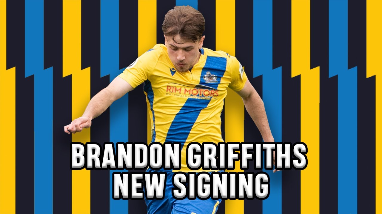 New Signing | Brandon Griffiths | "I want to do as much as I can for ...