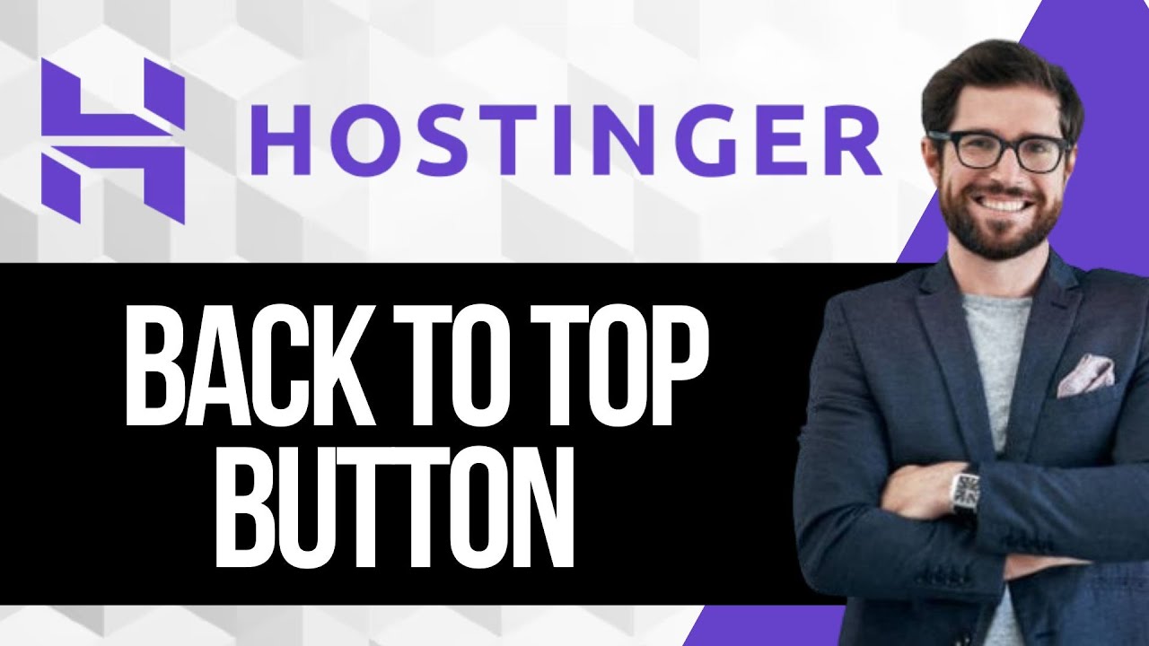 How to Add a Back to Top Button to Hostinger - YouTube