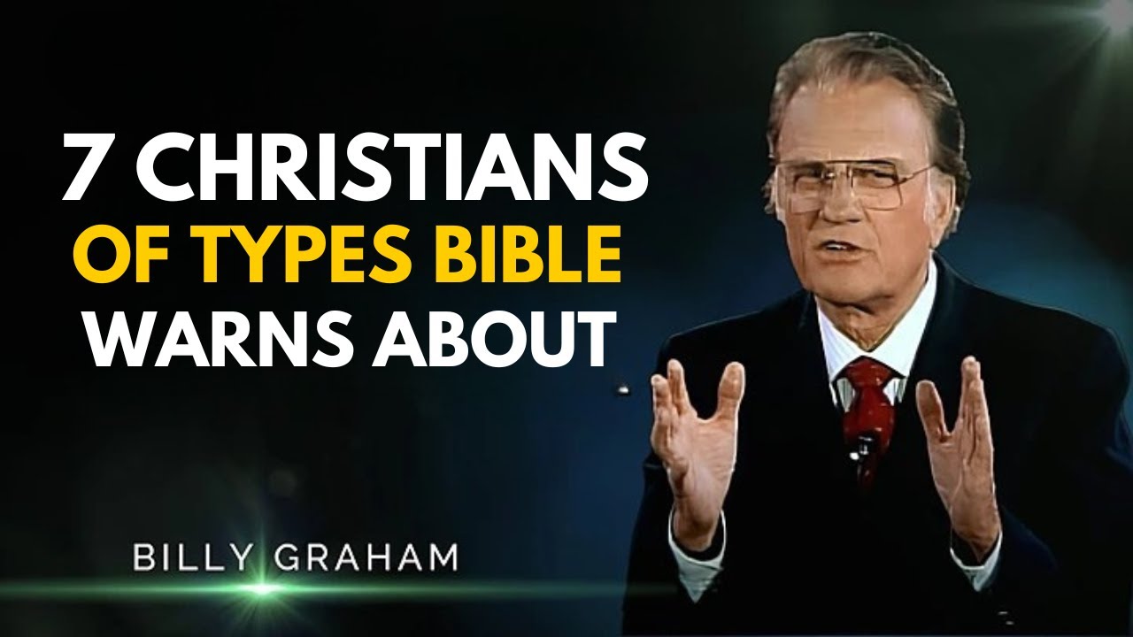7 Christians Of Types Bible Warns About.(You Need To Watch This)By Motivational Speech |Billy ...