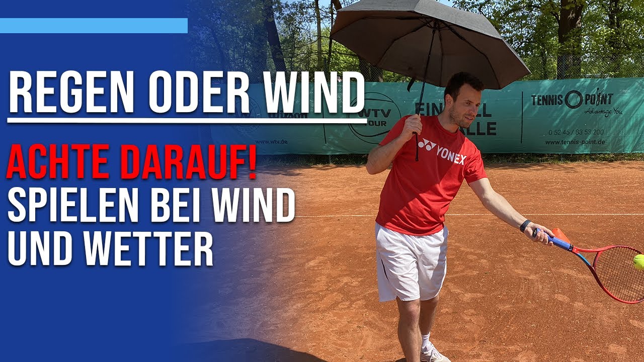 Tennis spielen bei Wind und Wetter | das solltest du beachten | Tennis ...