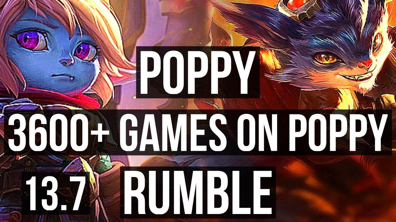 POPPY vs RUMBLE (TOP) | 3600+ games, 2.1M mastery, 6 solo kills, 11/4 ...