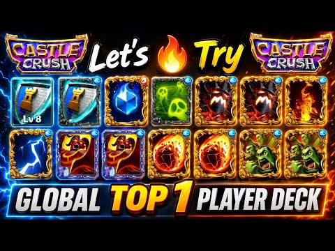 Let's 🔥 Try Global Top 1 Player Deck! Castle Crush 