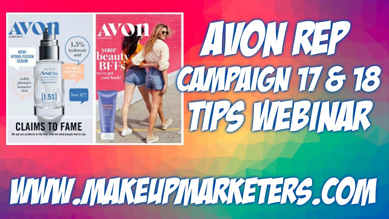 Avon Rep Campaign 17 & 18 Tips Webinar - YouTube