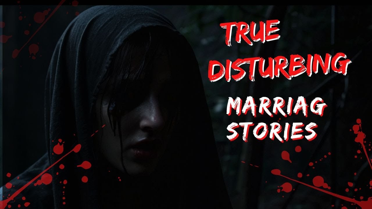 TRUE Disturbing Horror Marriage Story - YouTube