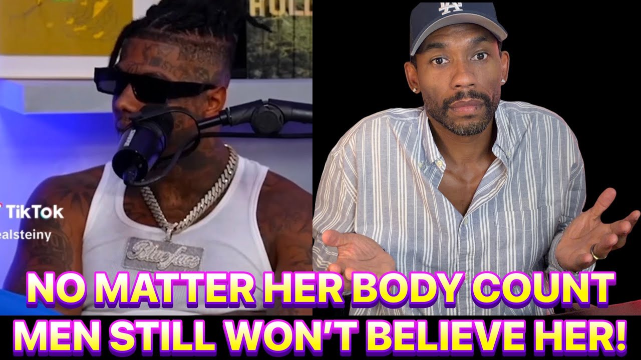 NO MATTER HER BODY COUNT MEN TREAT ALL WOMEN LIKE 304’S! - YouTube