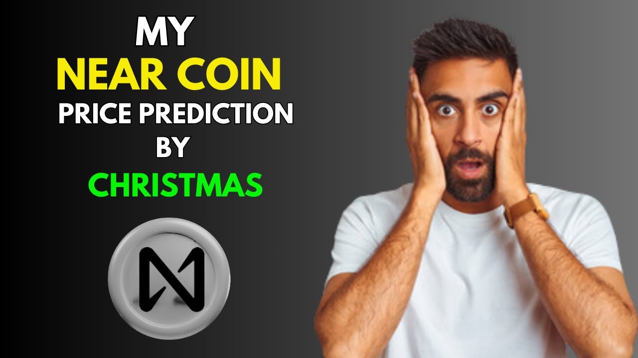 My NEAR COIN Price Prediction by Christmas - YouTube