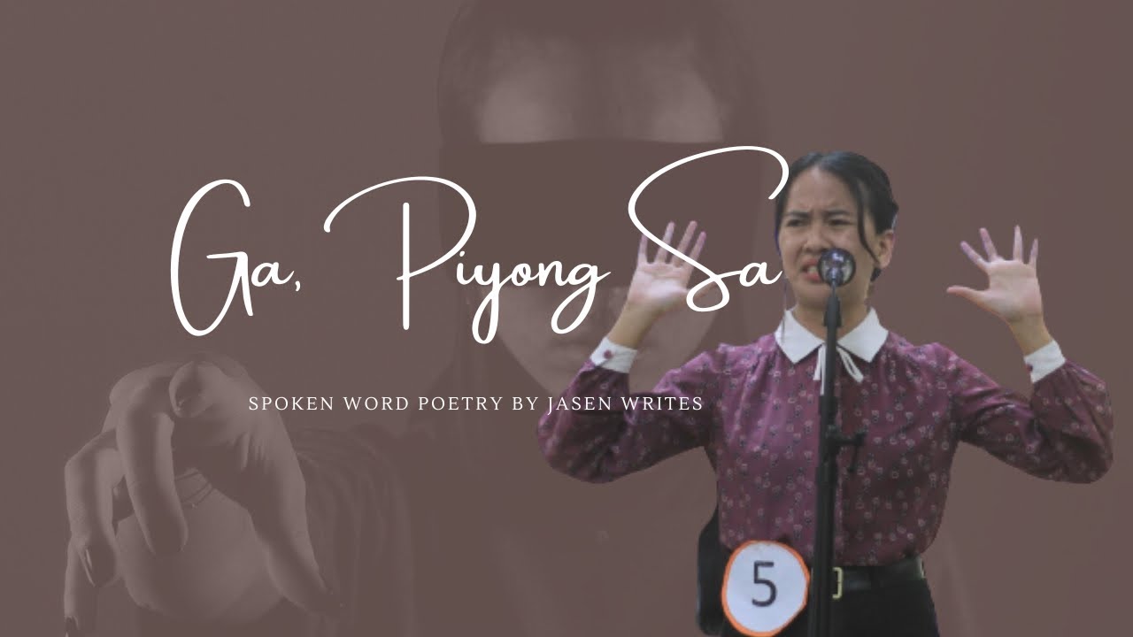 Ga, Piyong Sa | Bisaya Spoken Word Poetry by Jasen Writes (UMTC Balak ...