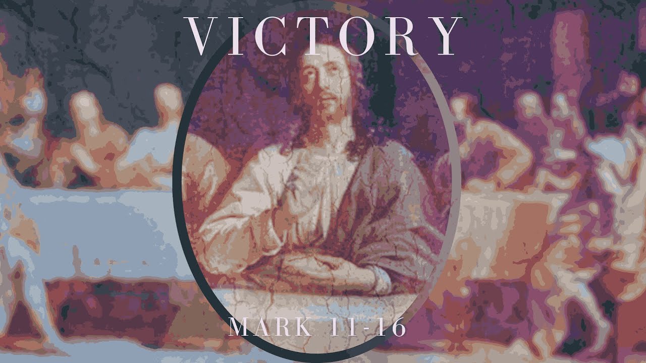 Book Of Mark I Victory I Mark 11 - YouTube