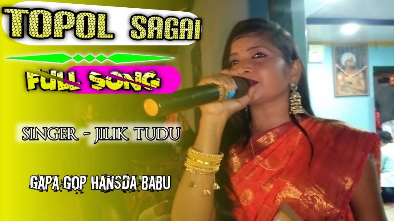 NEW SANTALI FULL SONG TOPOL SAGAI SINGER JHILIK TUDU GAPA GOP HANSDA ...