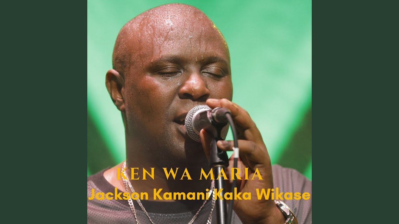 Jackson Kamani Kaka Wikase - YouTube