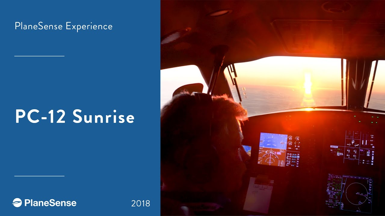 PlaneSense Fractional Program: Sunrise from the Pilatus PC-12 - YouTube