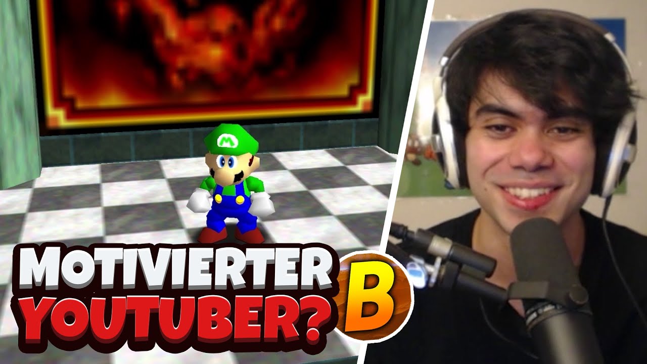 Ich bin ein motivierter YouTuber??? - Mario 64 - YouTube