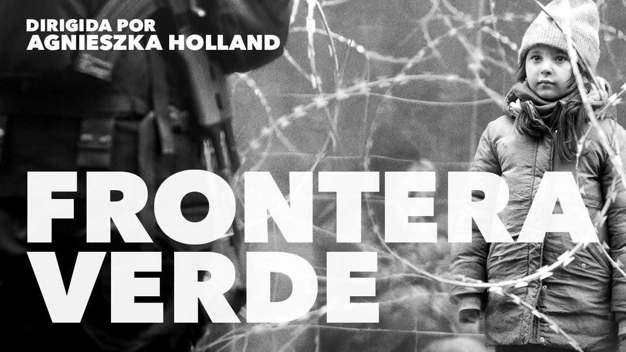 Frontera Verde // The Green Border - Trailer (Spanish Subtitles) - YouTube