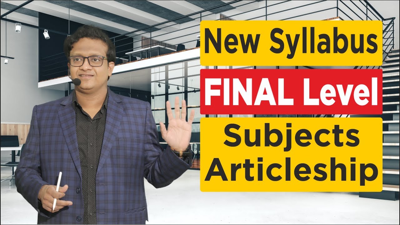 Impact of New Syllabus at FINAL Level | Subjects Preparation ...
