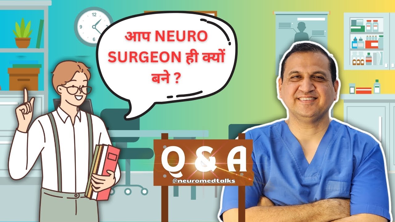 Top 5 Questions To NeuroSurgeon! न्यूरोसर्जन से QnA @NeuroMedTalks01 # ...