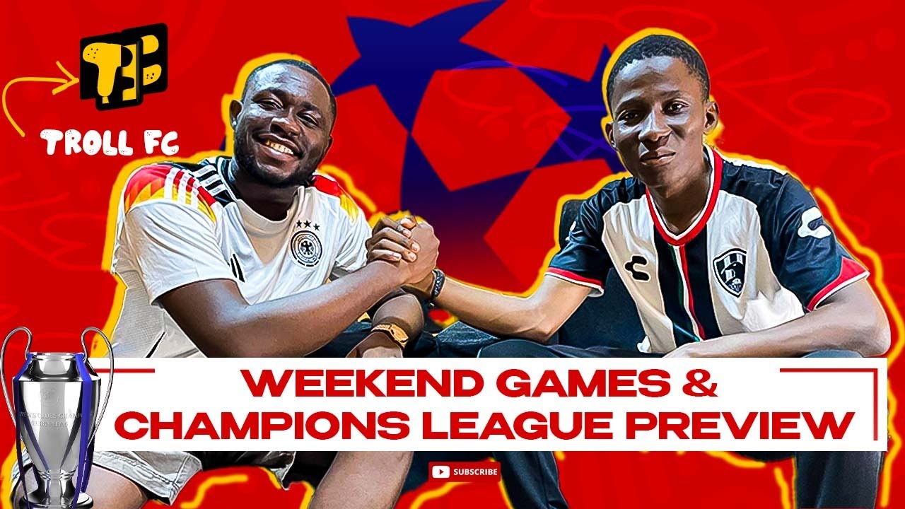 Weekend Games and Champions League Preview #UCL #EPL #laliga #football ...
