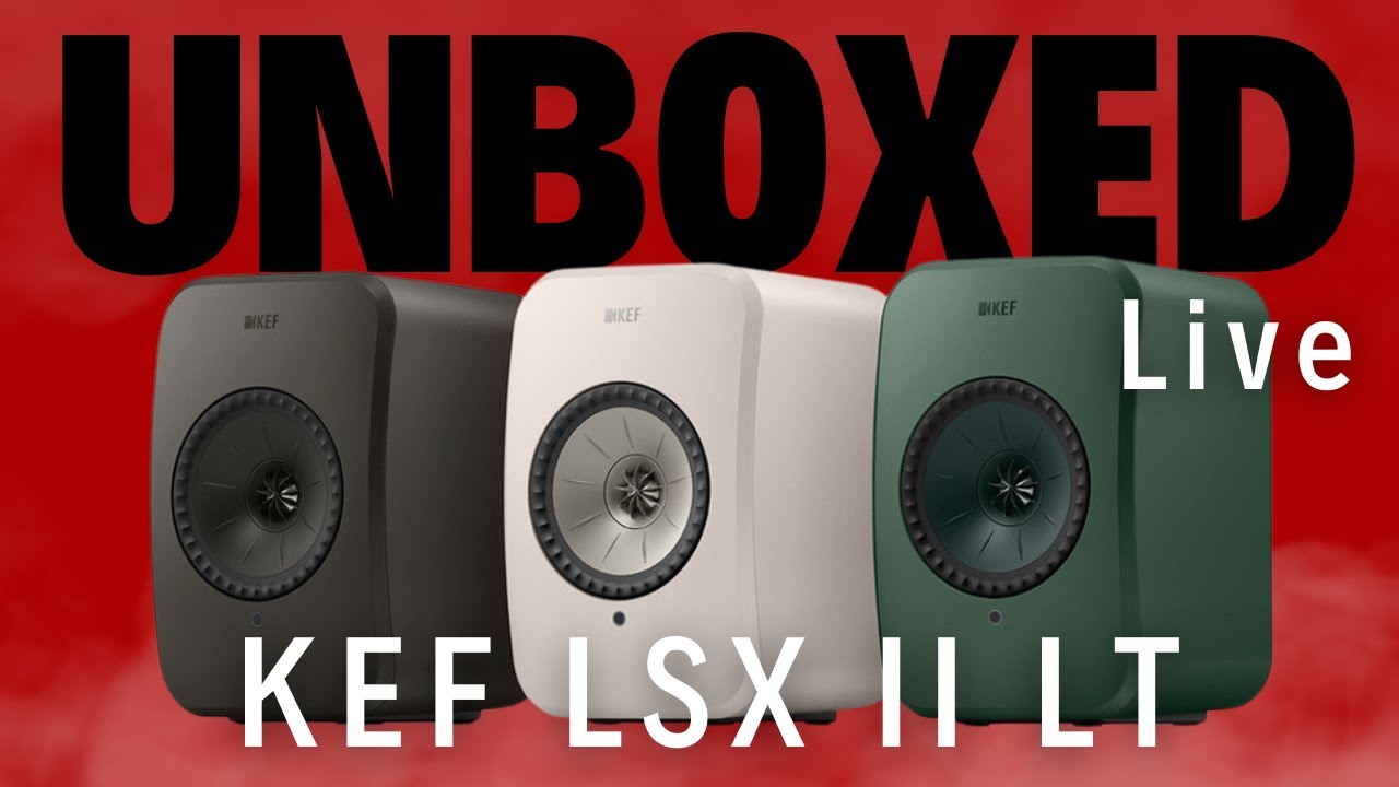 The KEF LSX II LT on UNBOXED Live! The BEST Powered speakers! - YouTube