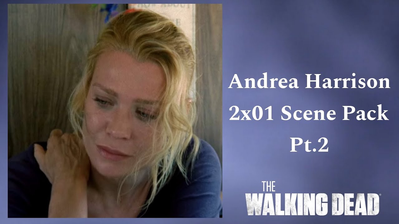 Andrea Harrison 2x01 Scene Pack Pt.2 - YouTube