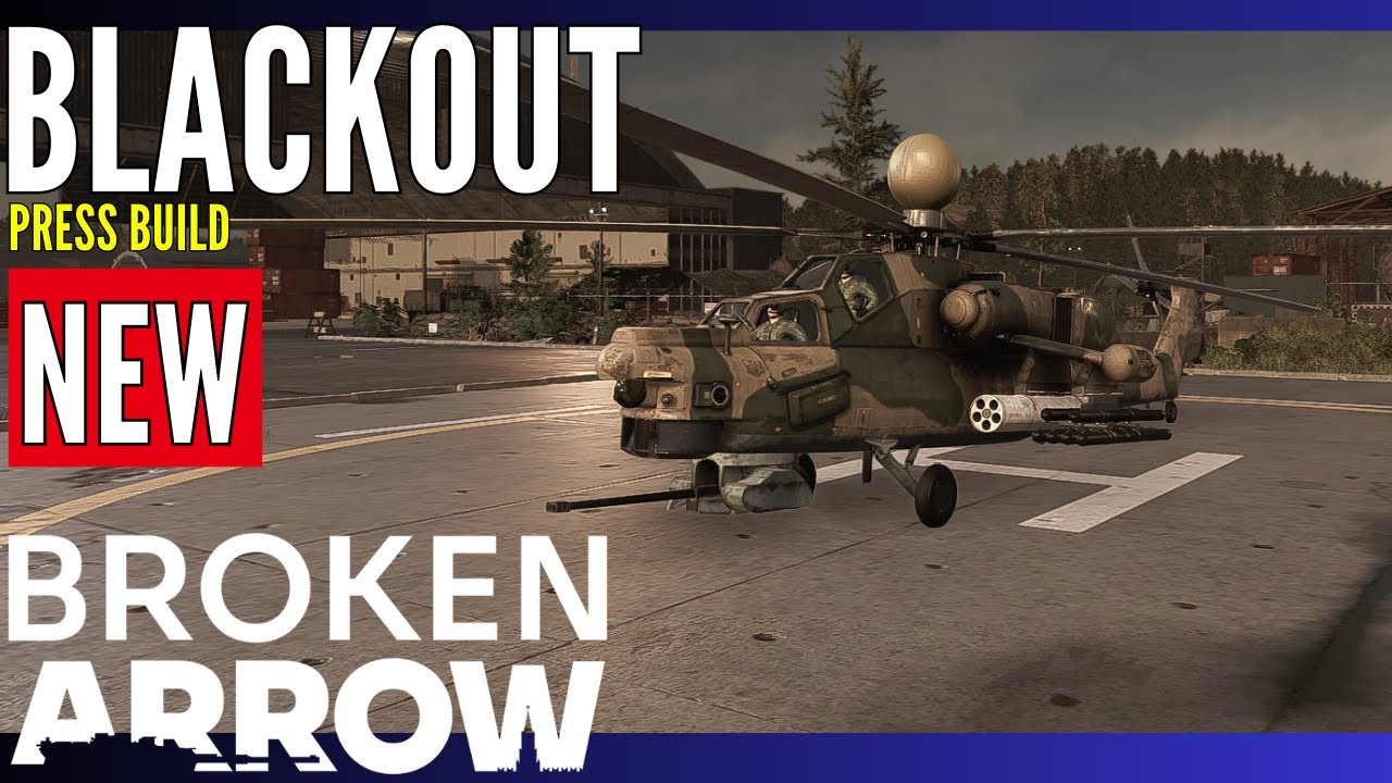 BLACKOUT/ PRESS BUILD / MISSION1 / Broken Arrow - YouTube