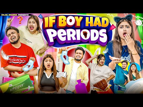 IF BOY HAD PERIODS || KAJAL SHARMA ||