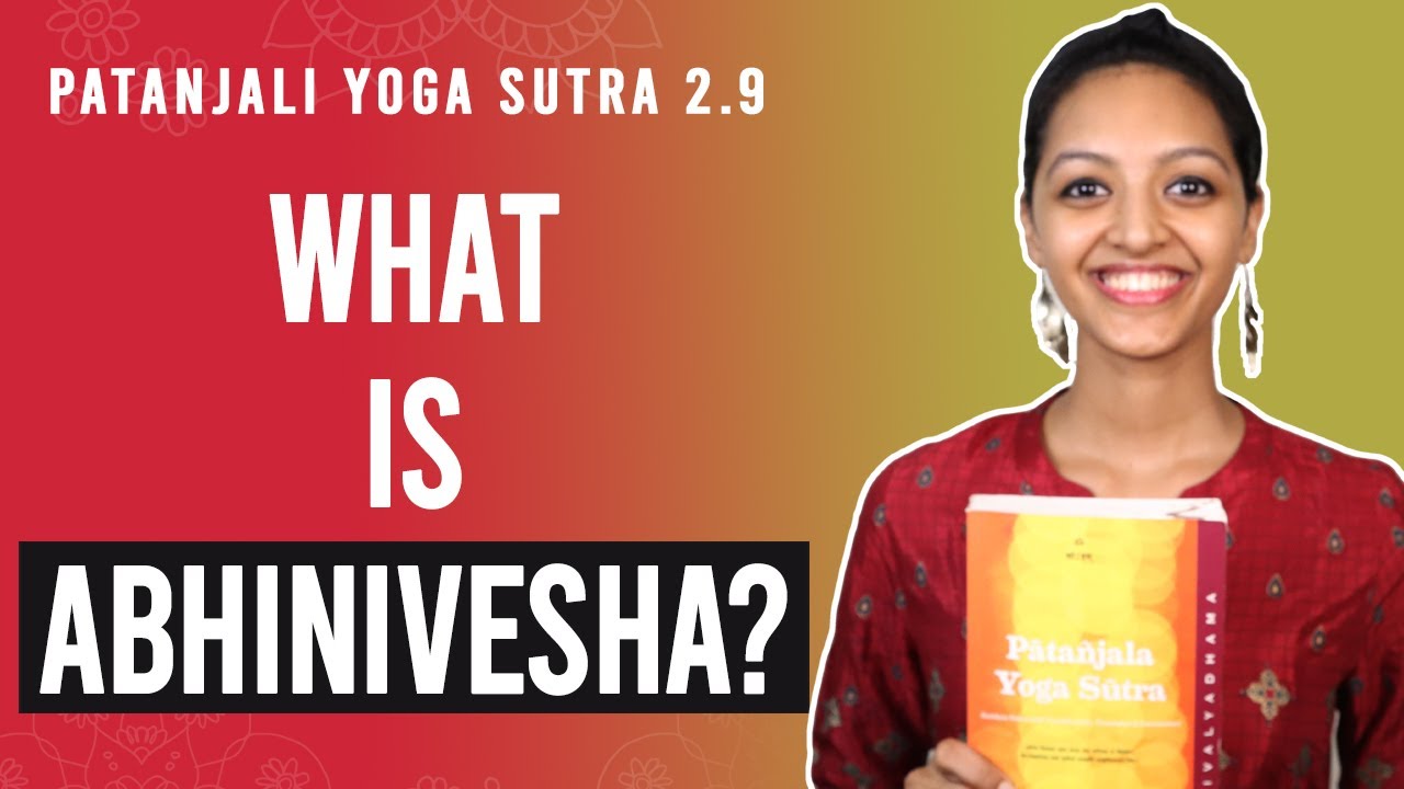 Patanjali Yoga Sutra 2.9 - What Is Abhinivesha? | Yoga Teacher Training ...