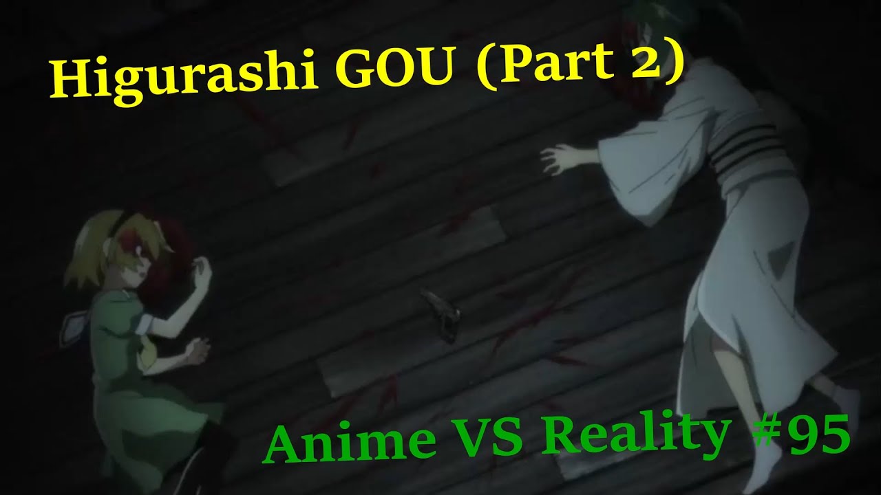 Anime VS Reality #95 - Higurashi GOU (Part 2) - YouTube