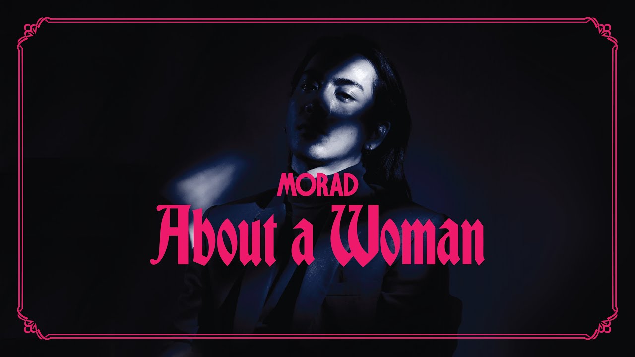 Morad - About a Woman (Official Lyric Video) - YouTube