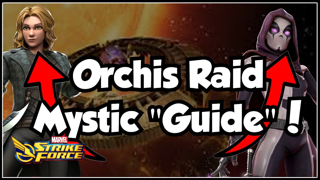Orchis Raid Mystic Guide! | Difficulty 3 Possible ONE SHOTS! | Marvel ...