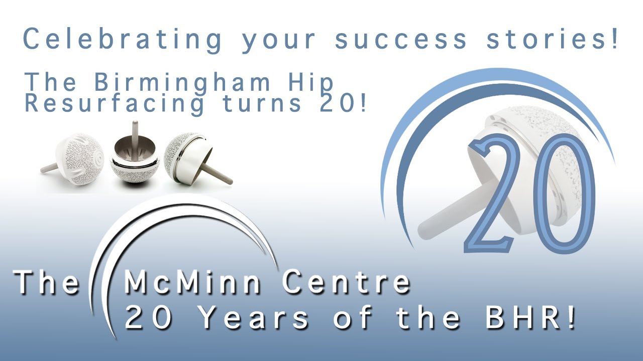 20 Years of the Birmingham Hip Resurfacing (BHR) - YouTube