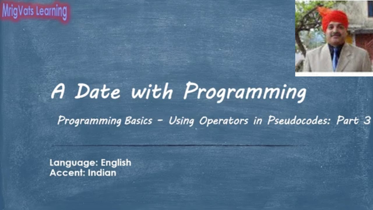 Programming Basics – Using Operators in Pseudocodes: Part 3 - YouTube