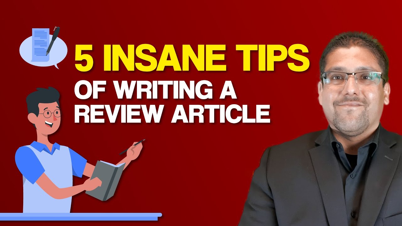 5 INSANE TIPS OF WRITING A REVIEW ARTICLE - YouTube