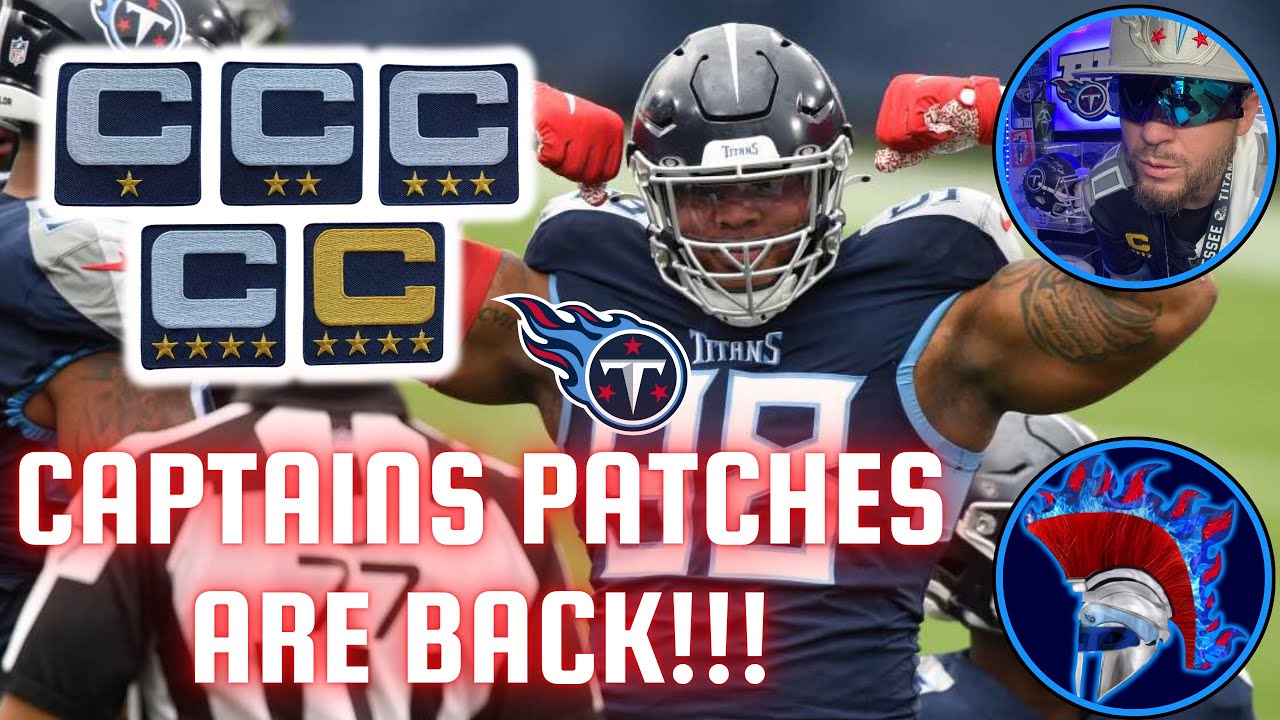CAPTAIN PATCHES ARE BACK! Tennessee Titans are Bringing Back the Jersey Captain’s Patches! - YouTube