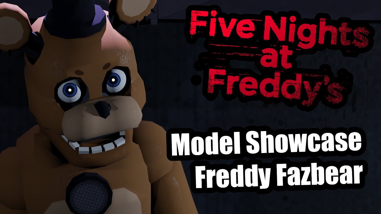 FNAF || Fan Model Showcase || Freddy Fazbear - YouTube