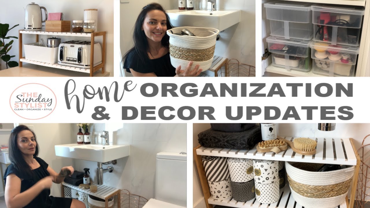 HOME ORGANIZATION UPDATES || THE SUNDAY STYLIST - YouTube