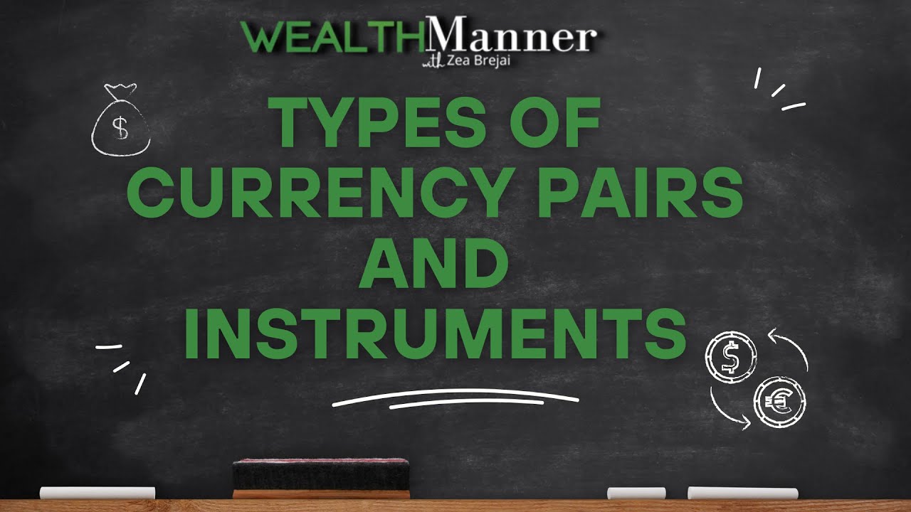 Types of Currency Pairs and Instruments - YouTube