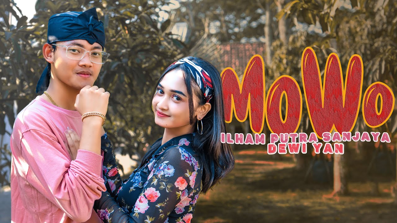 MOWO - Ilham Putra Sanjaya Ft Dewi Yan | DANGDUT | [OFFICIAL] - YouTube Music