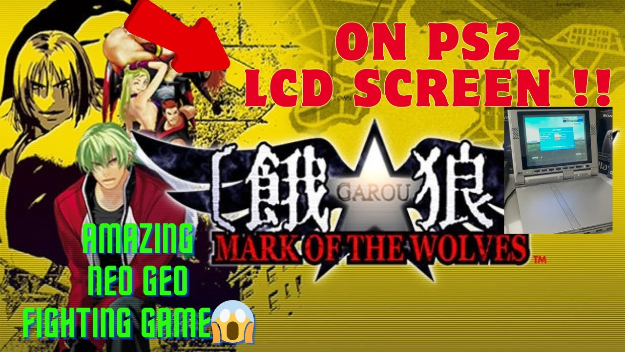 Garou Mark of the Wolves 😱PS2 LCD SCREEN - PlayStation 2 jap - Best Neo ...
