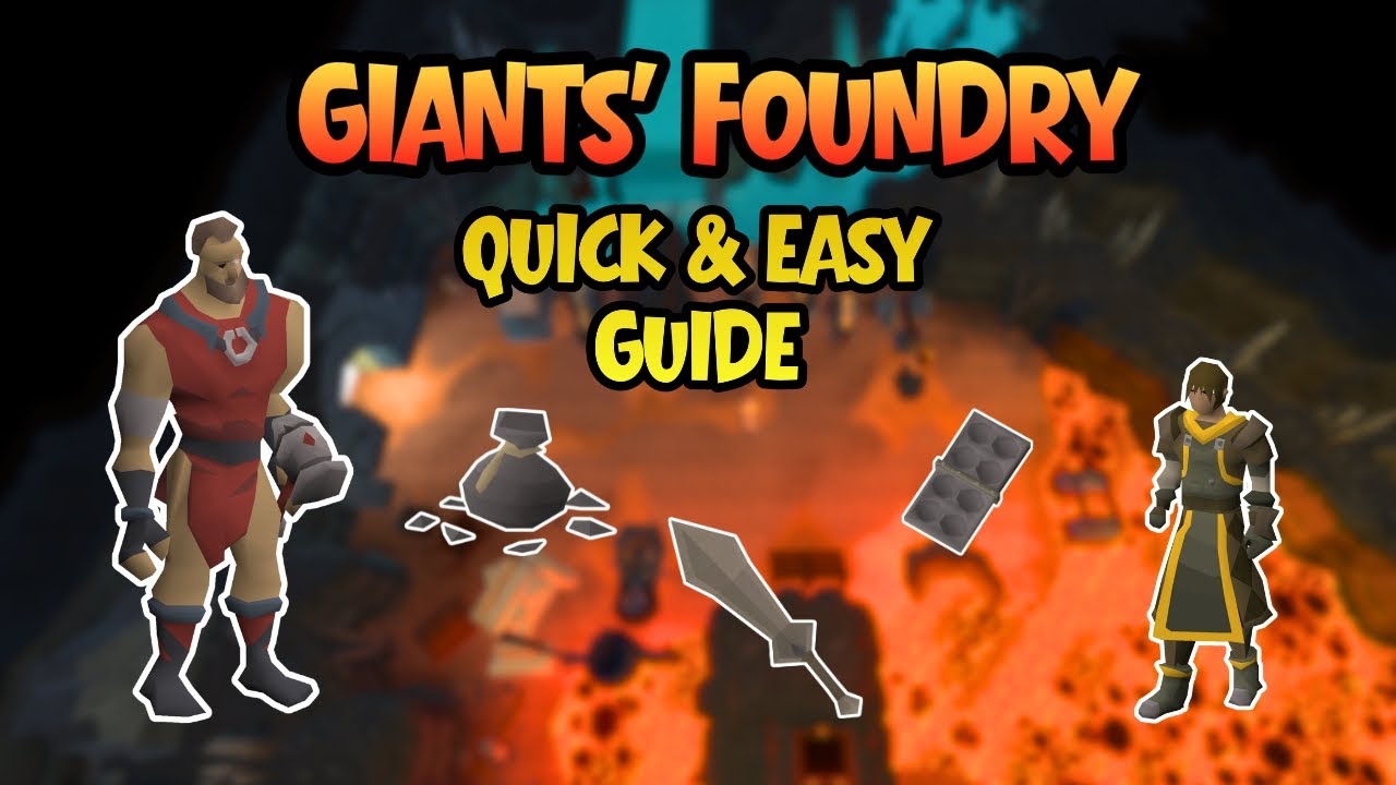 OSRS Giants Foundry (2025) - Quick & Easy Beginner Guide(Ironman Friendly) - YouTube