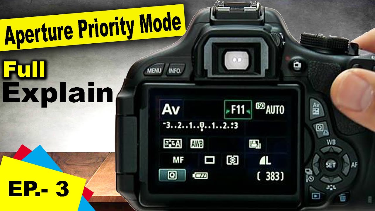 Aperture Priority Mode (A), Background Blur Photography, Full Practically Explain, Episode - 3 ...