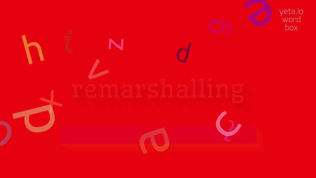 How to say "remarshalling"! (High Quality Voices) - YouTube