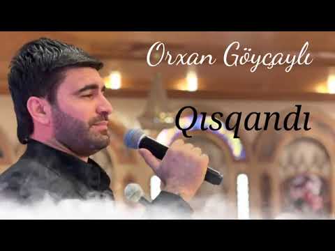 Orxan Göyçayli - Qisqandi (2024)