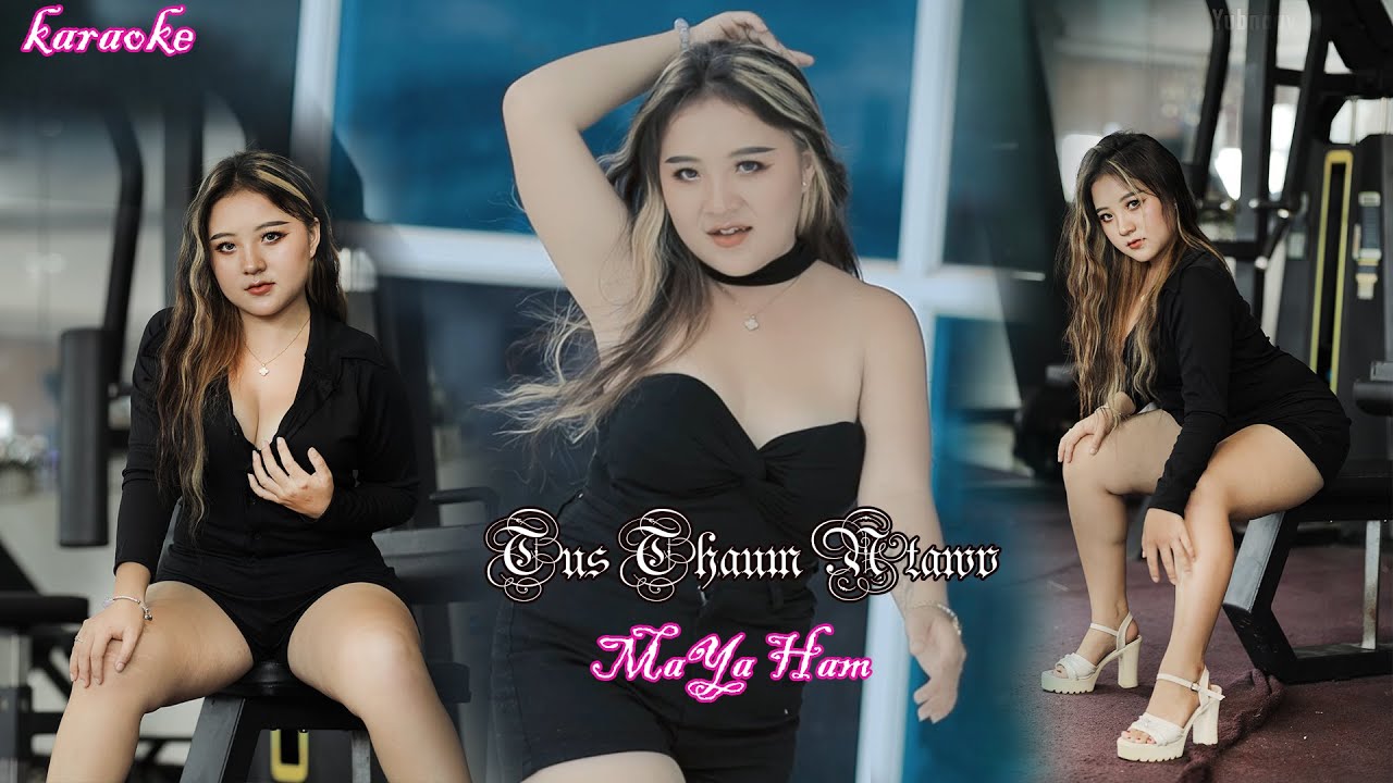 Tus Thaum Ntawv (Karaoke) - MaYa Ham - YouTube